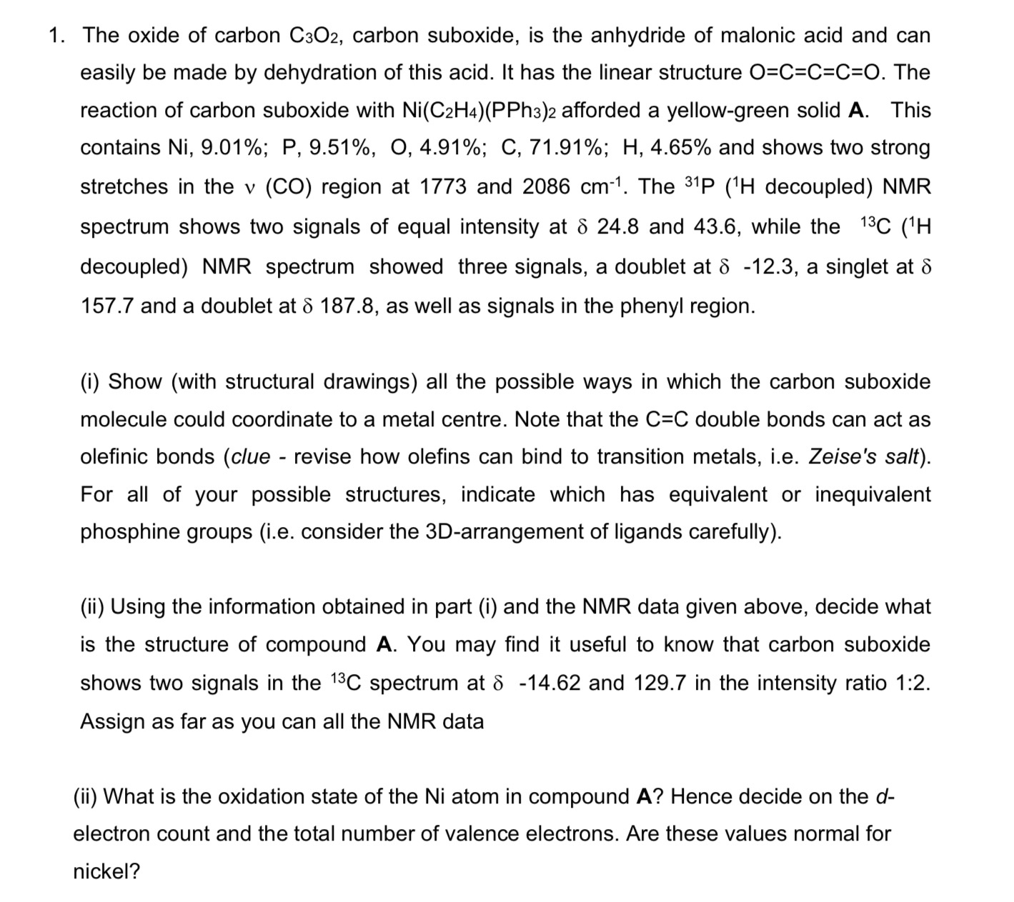 Solved The oxide of carbon C3O2, ﻿carbon suboxide, is the | Chegg.com