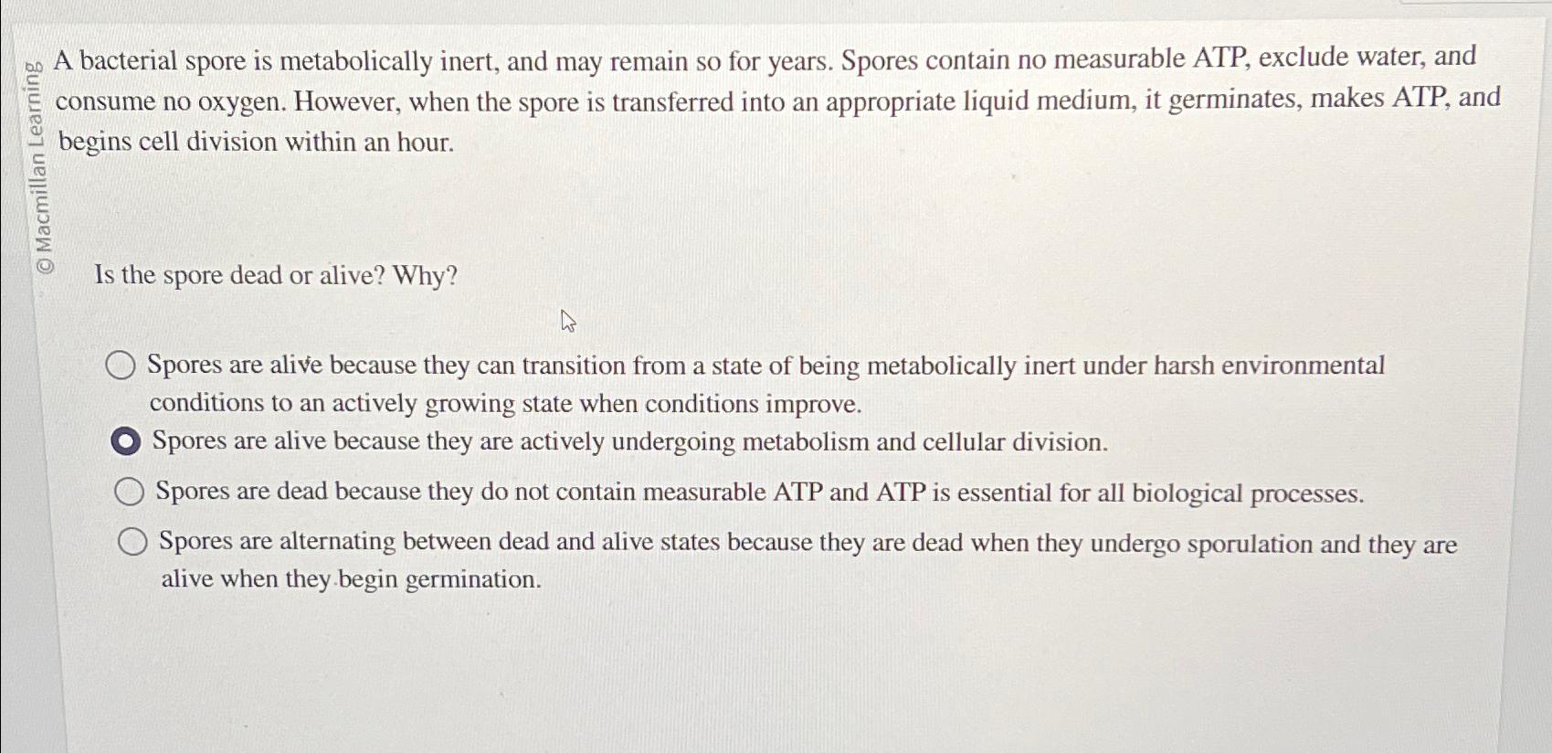 Solved E∞A bacterial spore is metabolically inert, and may | Chegg.com