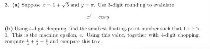Solved 3. (a) Suppose x=1+5 and y=π. Use 3-digit rounding to | Chegg.com