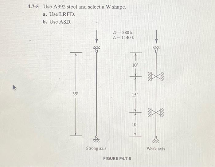 Solved 4.7-5 Use A992 steel and select a W shape. a. Use | Chegg.com