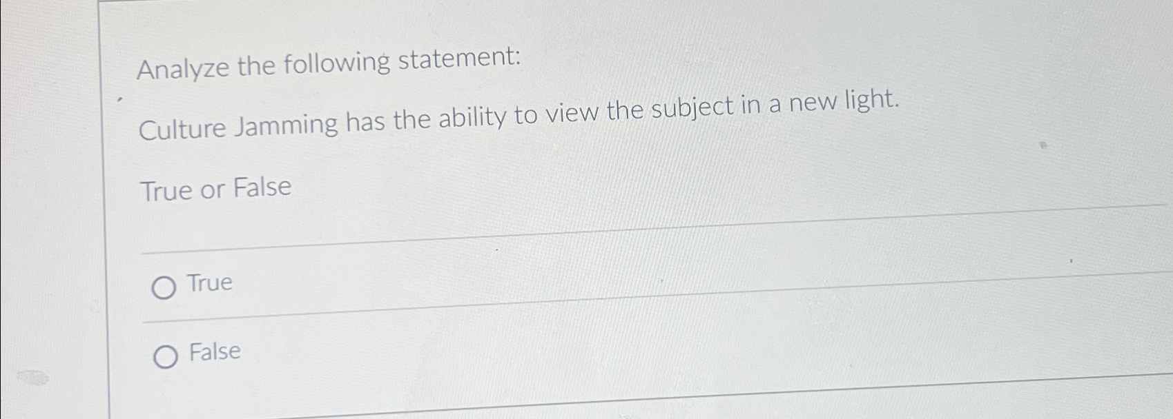 Solved Analyze the following statement:Culture Jamming has | Chegg.com