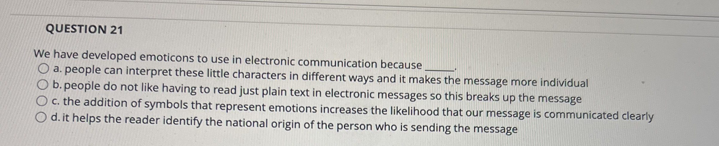 Solved QUESTION 21We have developed emoticons to use in | Chegg.com