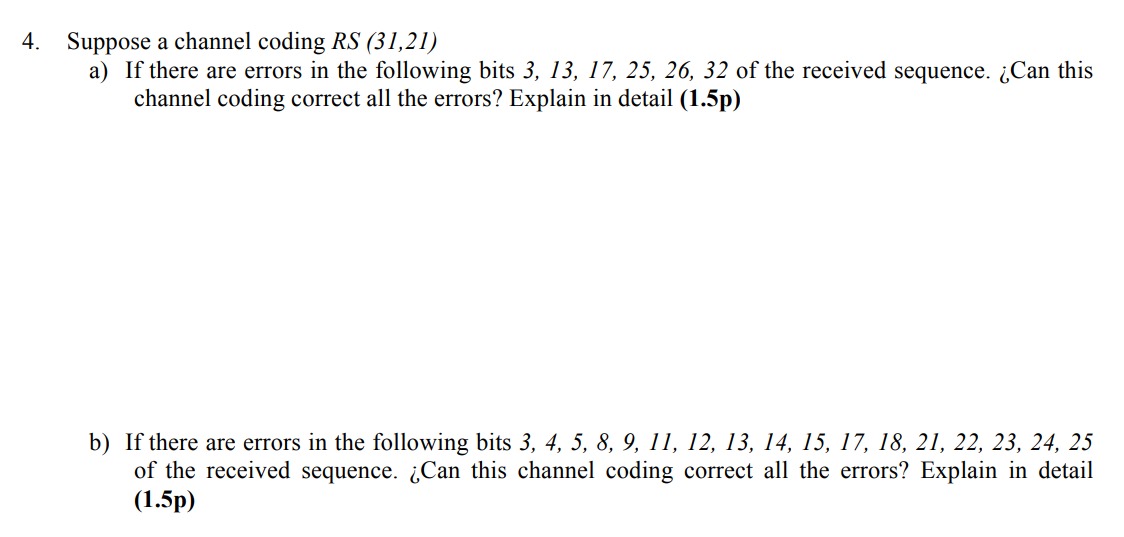 Solved Suppose a channel coding RS(31,21)a) ﻿If there are | Chegg.com