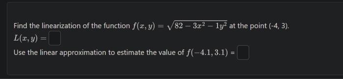 Solved Find The Linearization Of The Function