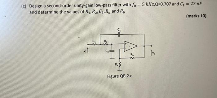 Solved C Design A Second Order Unity Gain Low Pass Filter