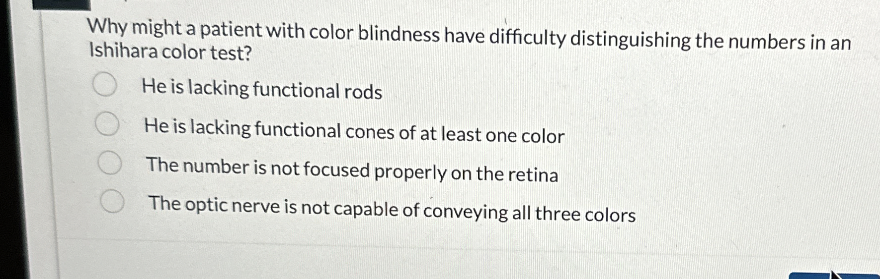Solved Why might a patient with color blindness have | Chegg.com