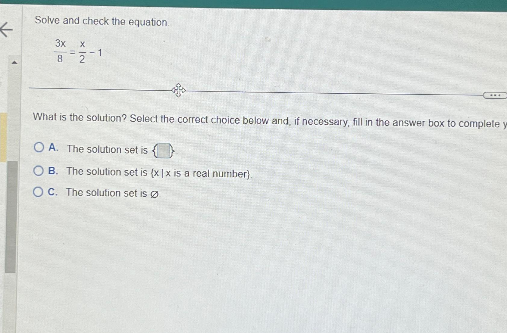 Solved Solve and check the equation.3x8=x2-1What is the | Chegg.com