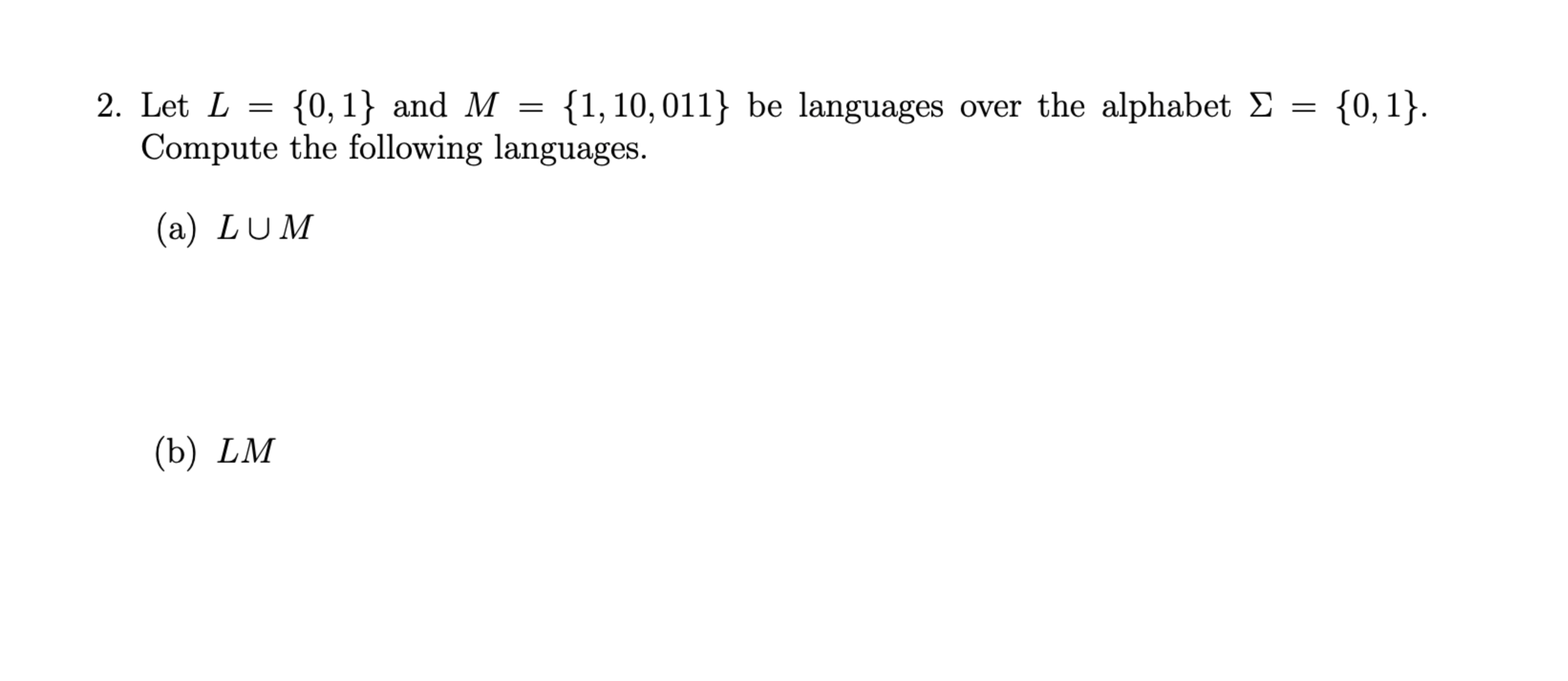Solved Let L={0,1} ﻿and M={1,10,011} ﻿be languages over the | Chegg.com