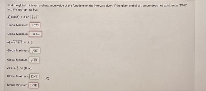 Solved Find the global minimum and maximum value of the | Chegg.com