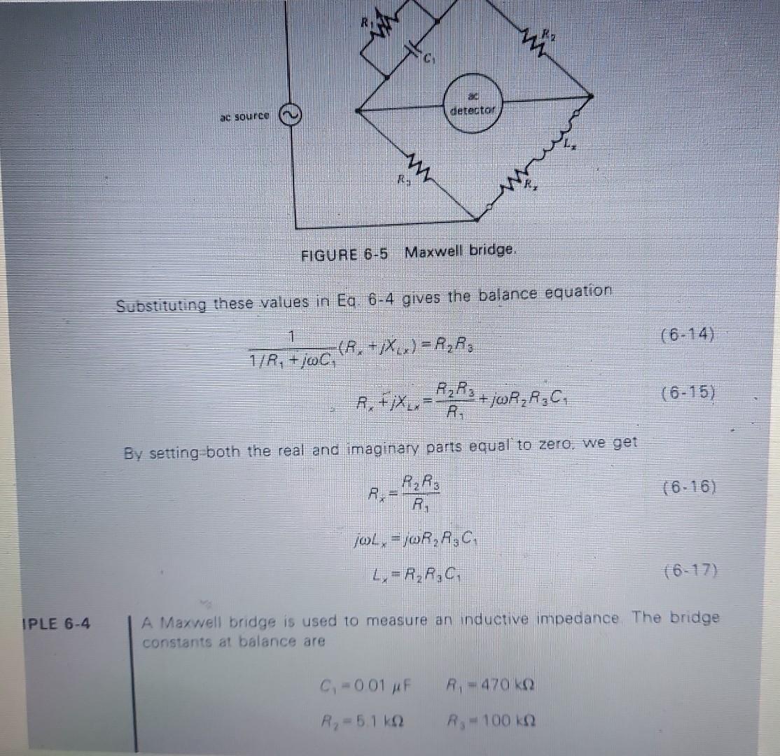 Solved FIGURE 6-5 Maxwell bridge. Substituting these values | Chegg.com