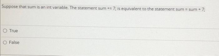 Suppose that sum is an int variable. The statement | Chegg.com