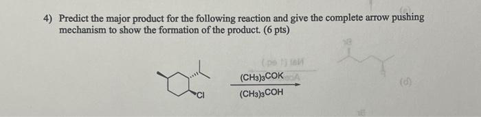 Solved 4) Predict the major product for the following | Chegg.com