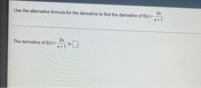 Solved Use the formula f'(x) = lim f(z)-f(x) to find the | Chegg.com