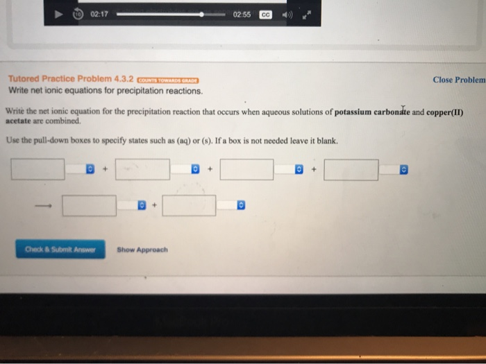 Solved 02:17 02:55 CC ) he Tutored Practice Problem 4.3.2 | Chegg.com