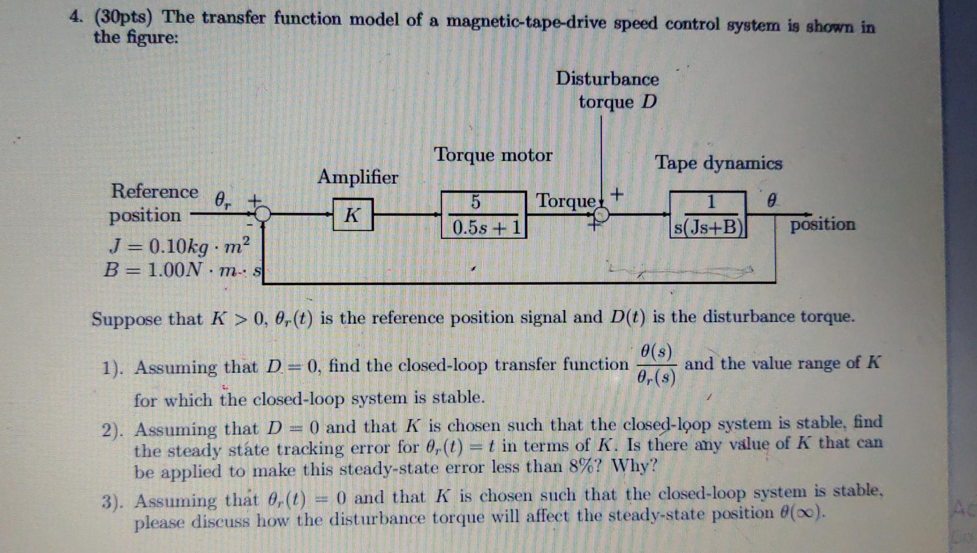 Solved 4. (30pts) The transfer function model of a | Chegg.com
