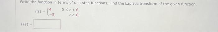 Solved Write The Function In Terms Of Unit Step Functions