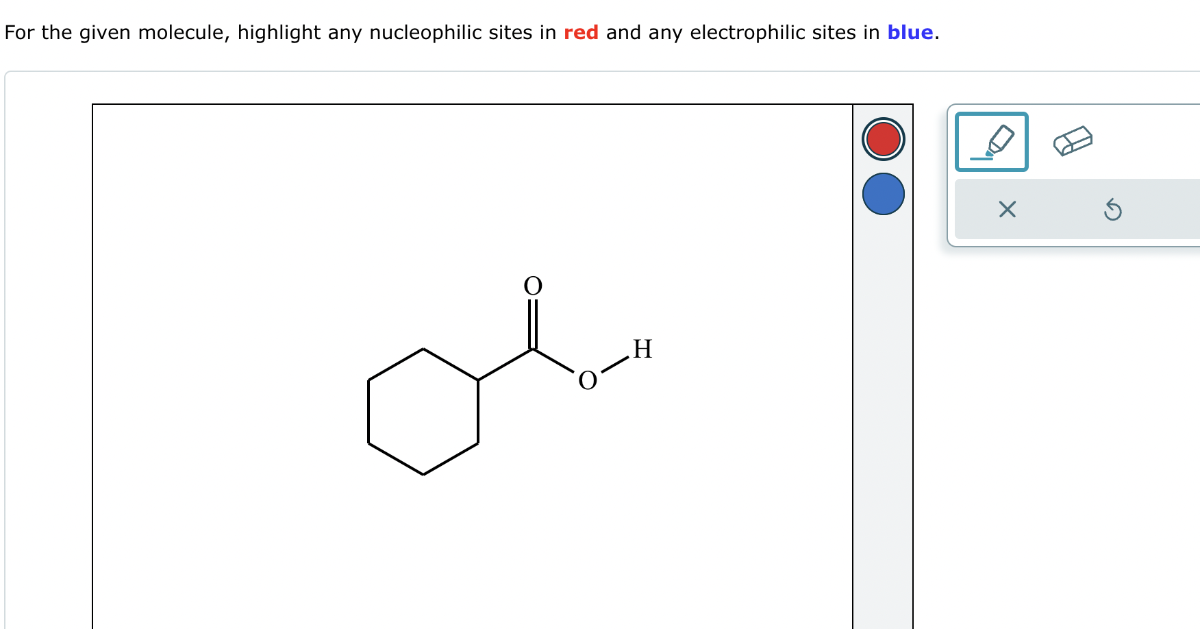 Solved For the given molecule, highlight any nucleophilic | Chegg.com