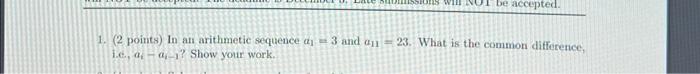 Solved 1. (2 points) In an arithmetic sequence a1=3 and | Chegg.com