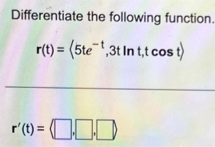 Solved Differentiate the following function. | Chegg.com