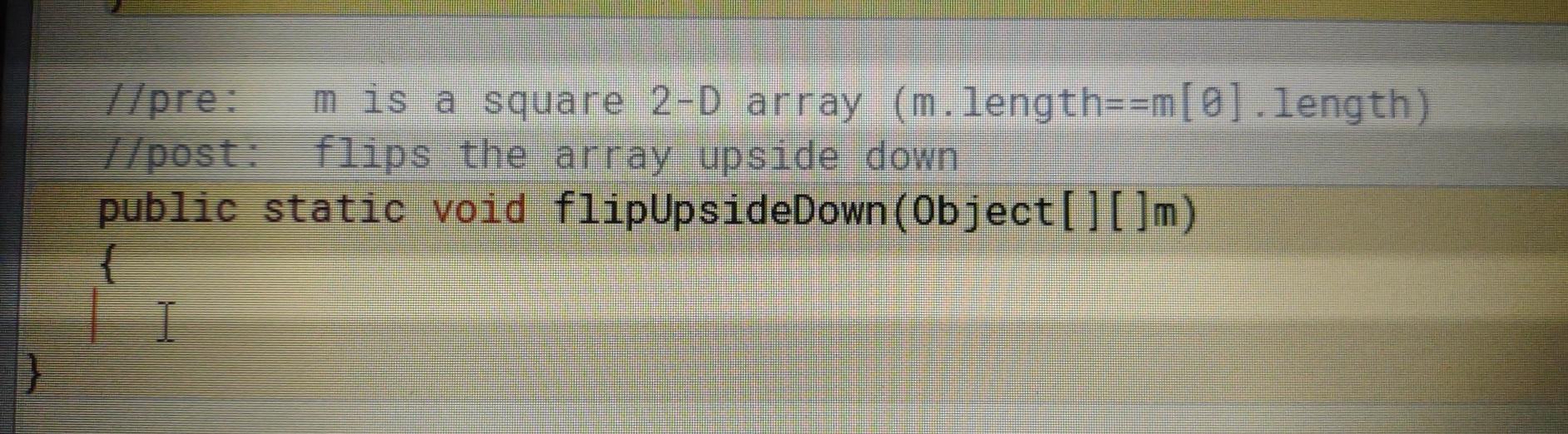Solved 1/pre m is a square 2-D array (m.length==m[0].length) | Chegg.com