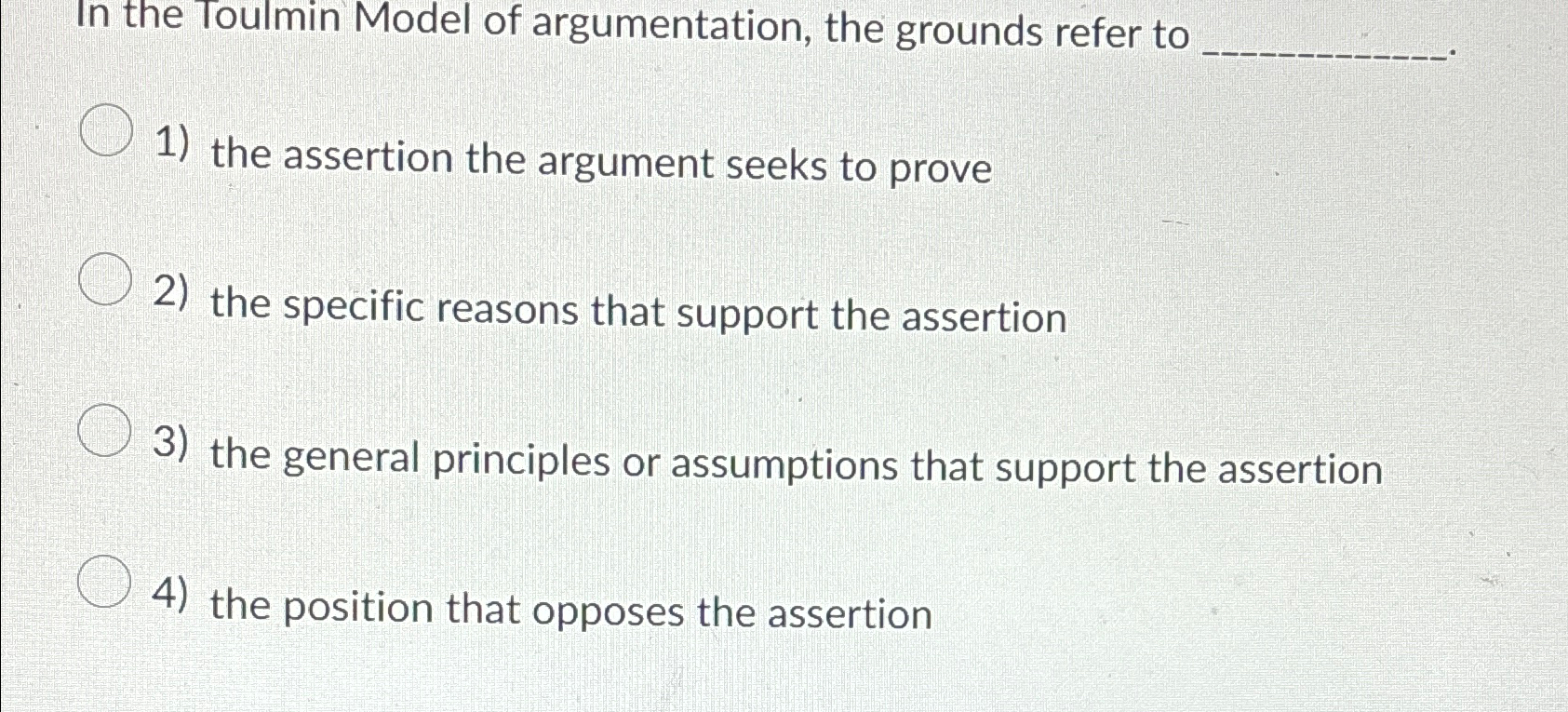 Solved In the Toulmin Model of argumentation, the grounds | Chegg.com