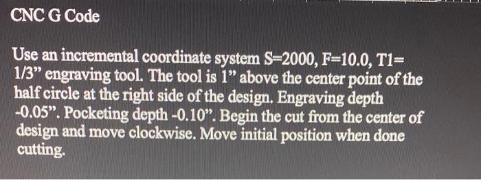 Solved Cnc G Code Use An Incremental Coordinate System