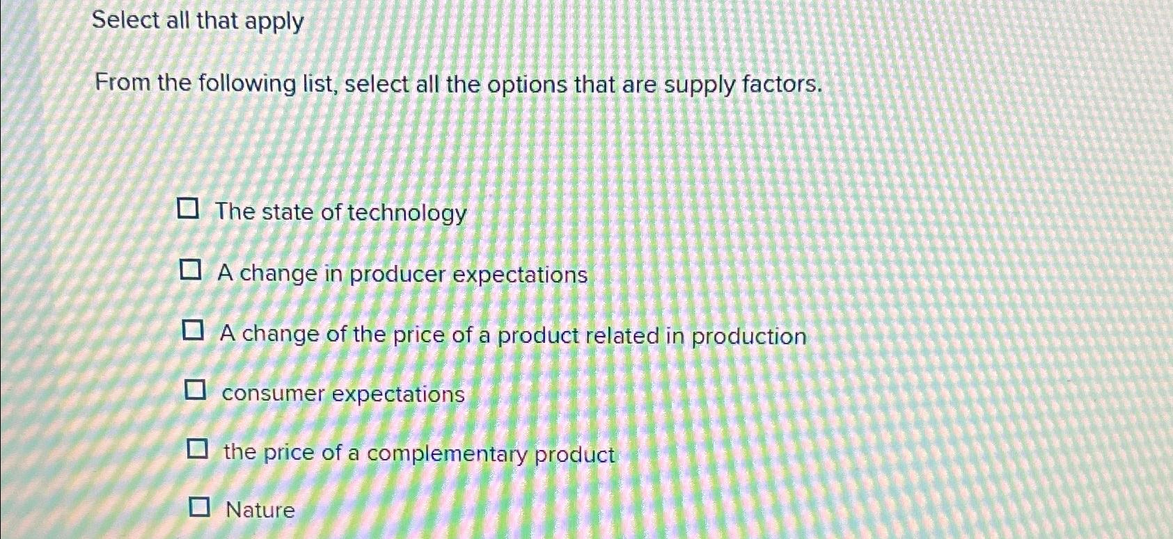 Solved Select all that applyFrom the following list, select | Chegg.com