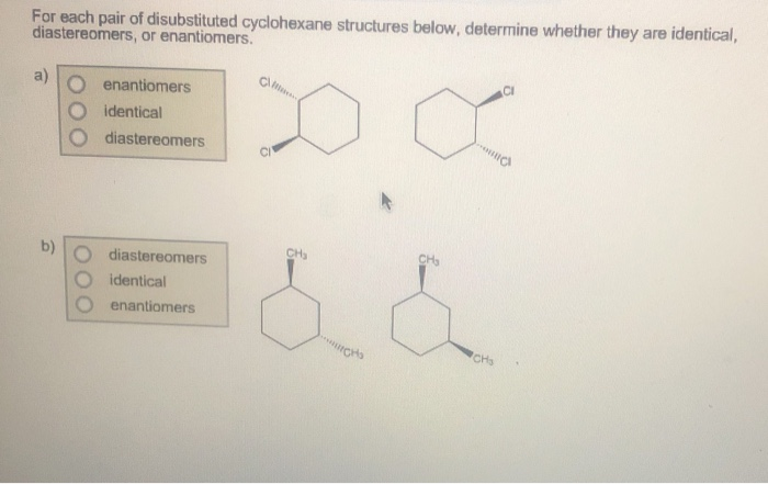 Solved For each pair of disubstituted cyclohexane structures | Chegg.com