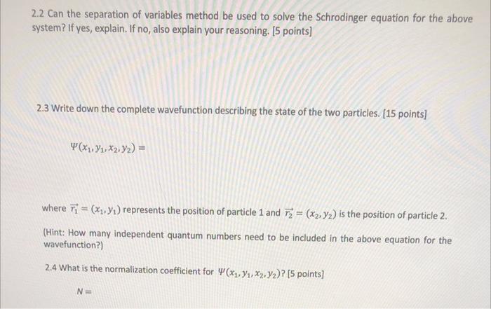 Solved 2.5 Is the above model for the wavefunction | Chegg.com
