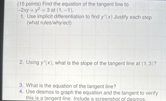 Solved (15 points) Find the equation of the tangent line to | Chegg.com