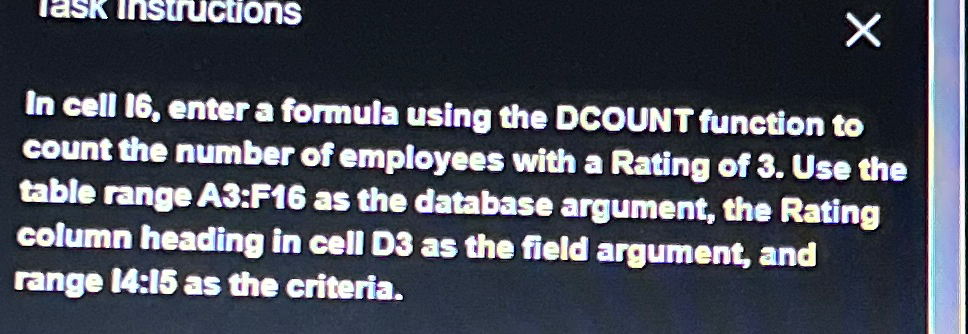 Solved In cell 16, ﻿enter a formula using the DCOUNT | Chegg.com