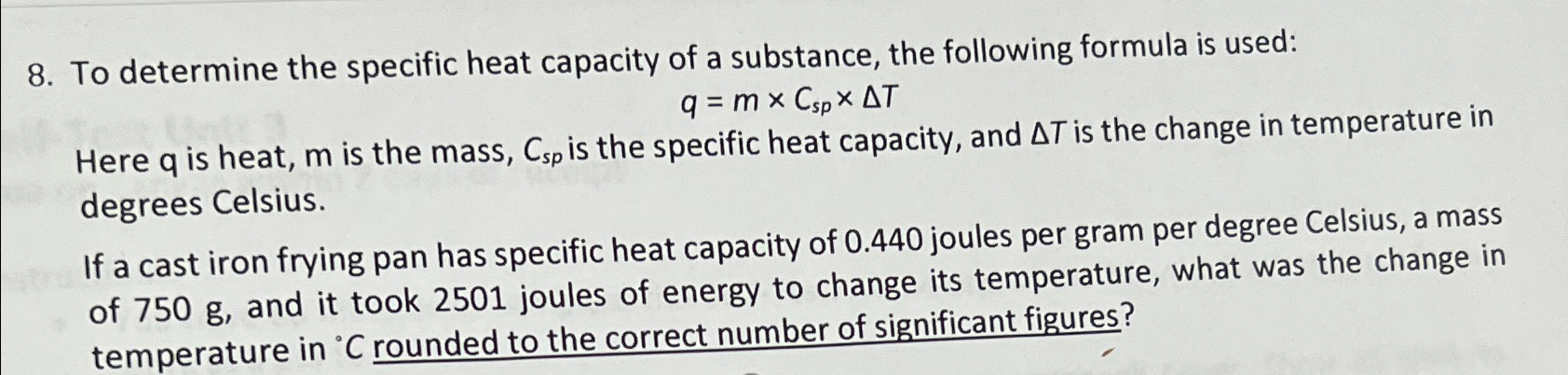 Solved To determine the specific heat capacity of a | Chegg.com