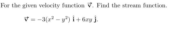 Solved For the given velocity function v. Find the stream | Chegg.com