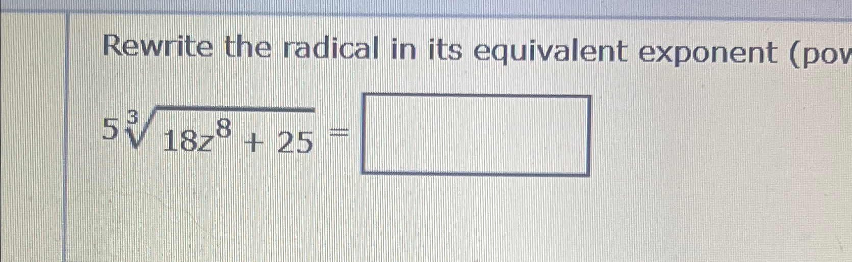 Solved Rewrite the radical in its equivalent exponent | Chegg.com