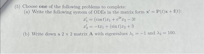 (5) Choose one of the following problems to complete: | Chegg.com