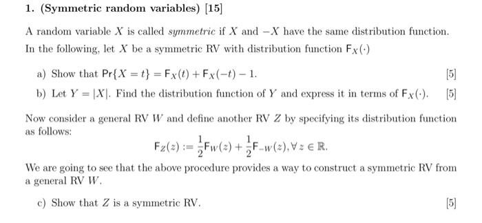 Solved 1 Symmetric Random Variables [15] A Random