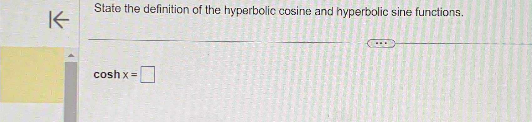 Solved State The Definition Of The Hyperbolic Cosine And