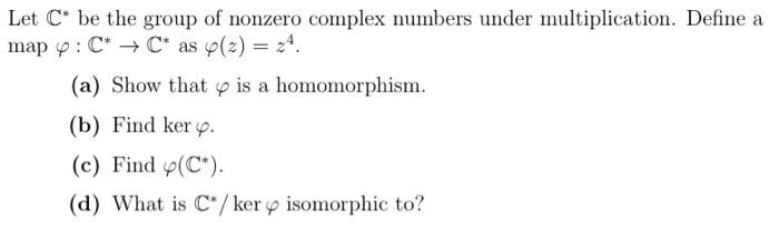 Solved Let C∗ be the group of nonzero complex numbers under | Chegg.com