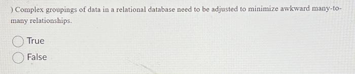 Solved ) Complex groupings of data in a relational database | Chegg.com