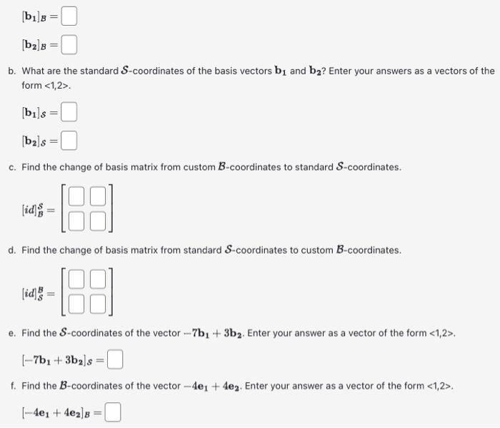Solved The standard basis S={e1,e2} and a custom basis | Chegg.com