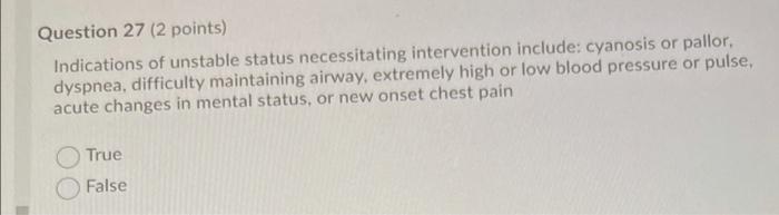 Solved Question 27 (2 points) Indications of unstable status | Chegg.com