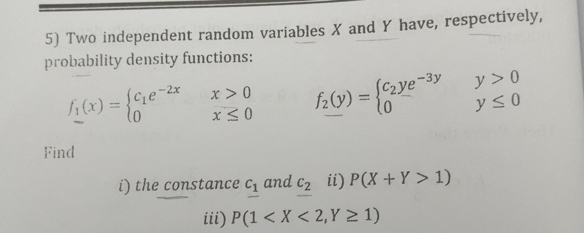 Solved 5) Two independent random variables X and Y have, | Chegg.com