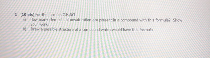 Solved 2 (10 pts) For the formula CH.NCI a) How many | Chegg.com
