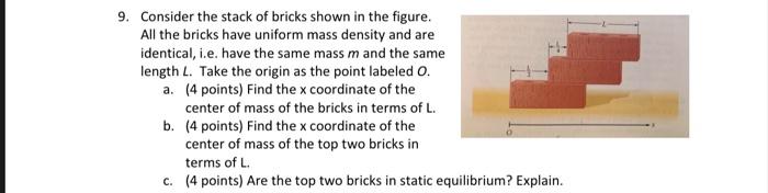 Solved 9. Consider the stack of bricks shown in the figure. | Chegg.com