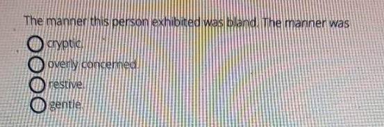 Solved The mannerthis person exrible dwas bund the manner | Chegg.com