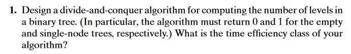 Solved Design a divide-and-conquer algorithm for computing | Chegg.com