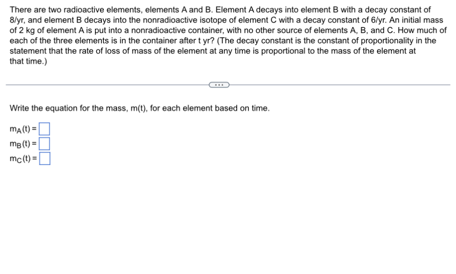 There are two radioactive elements, elements A and B. | Chegg.com