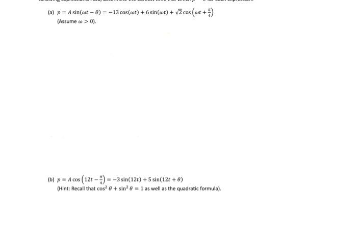 Solved (a) p = A sin(wt - 0) = −13 cos(wt) + 6 sin(wt) + √2 | Chegg.com