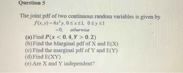 Solved The joint pdf of two continuous random variables is | Chegg.com