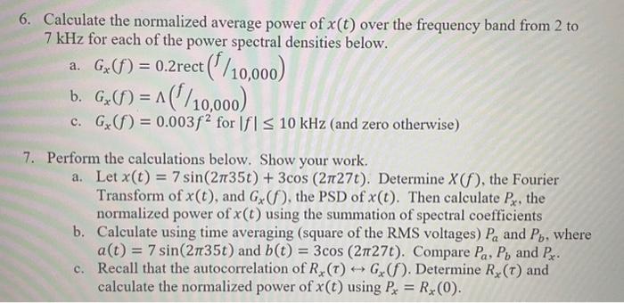 Solved 6. Calculate the normalized average power of x(t) | Chegg.com